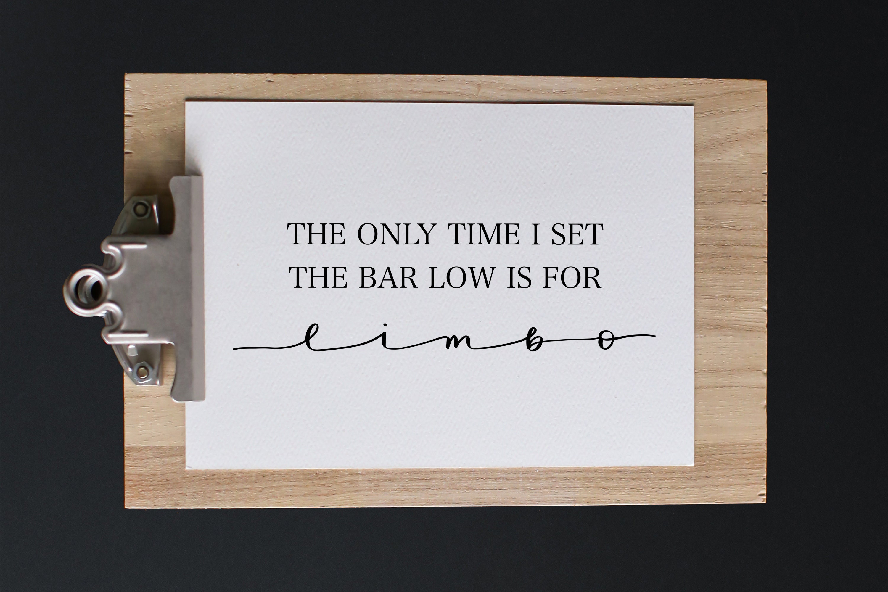 The Only Time I Set the Bar Low is for Limbo Sign | the Office Michael ...