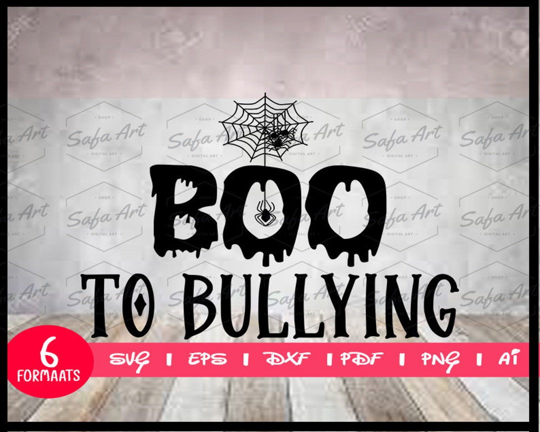 Boo to Bullying SVG PNG, Anti Bullying Awareness, Unity Day Orange ...