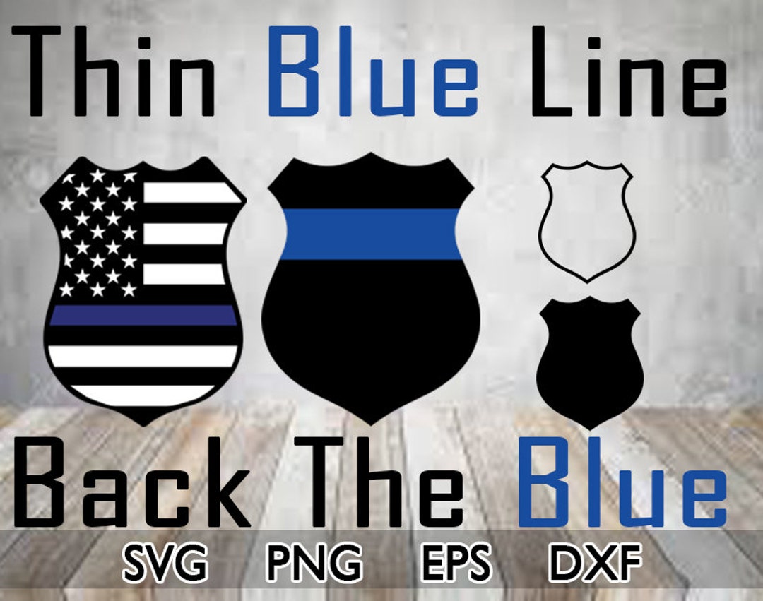 Thin Blue Line Back the Blue Svg Eps Dxf Png Badges - Etsy