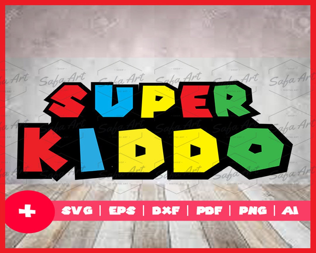 Super Kiddo SVG Ai Pdf Eps PNG Dxf, Super Party, Digital File, Cut ...
