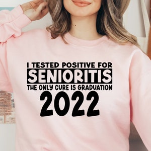 I Tested Positive for Senioritis SVG Class of 2022 Svg - Etsy
