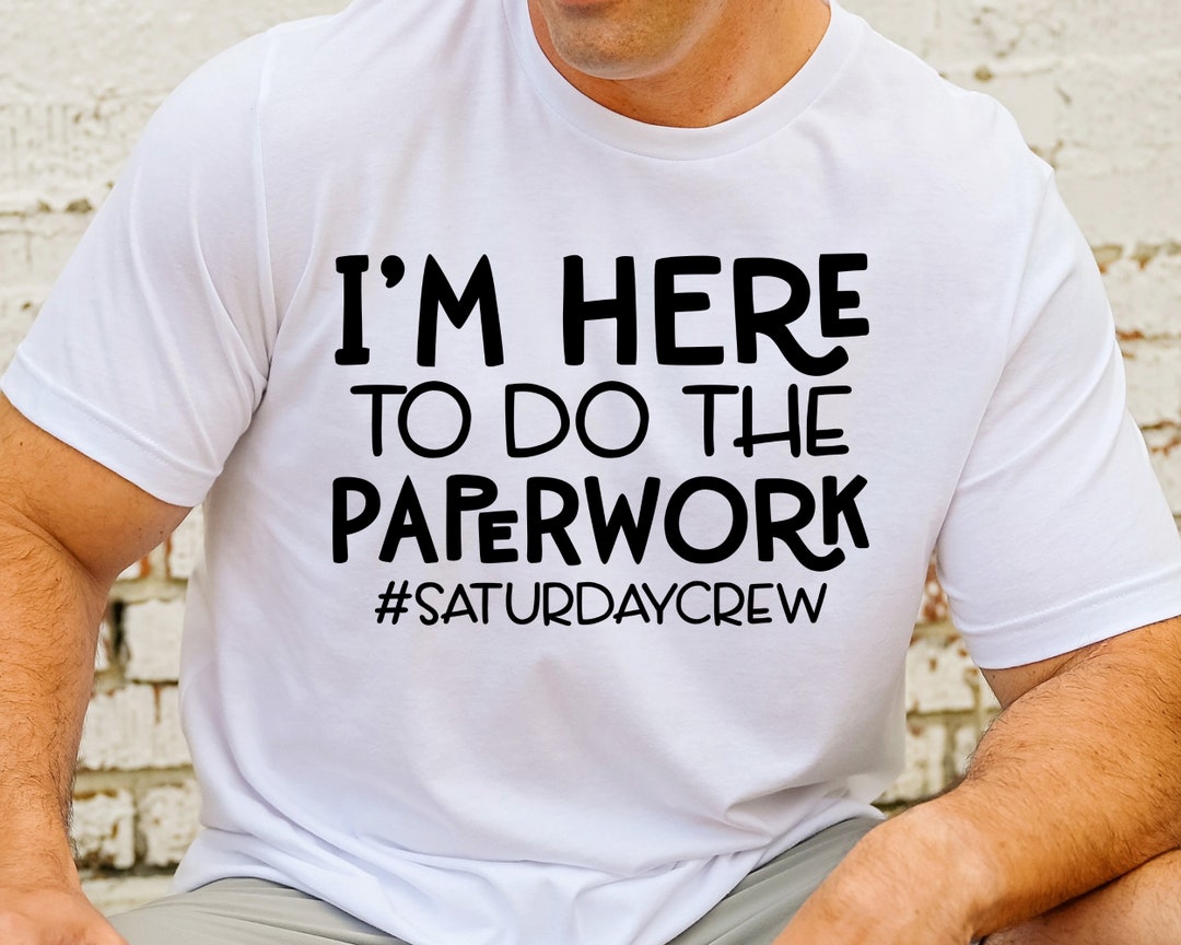 I'm Here for the Paperwork SVG PNG PDF Funny Husband Svg - Etsy