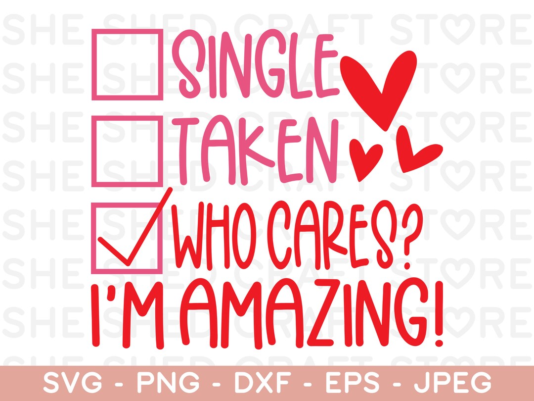 Single Taken SVG, Funny Valentine's Day Svg, Hello Valentine Svg, Taken ...