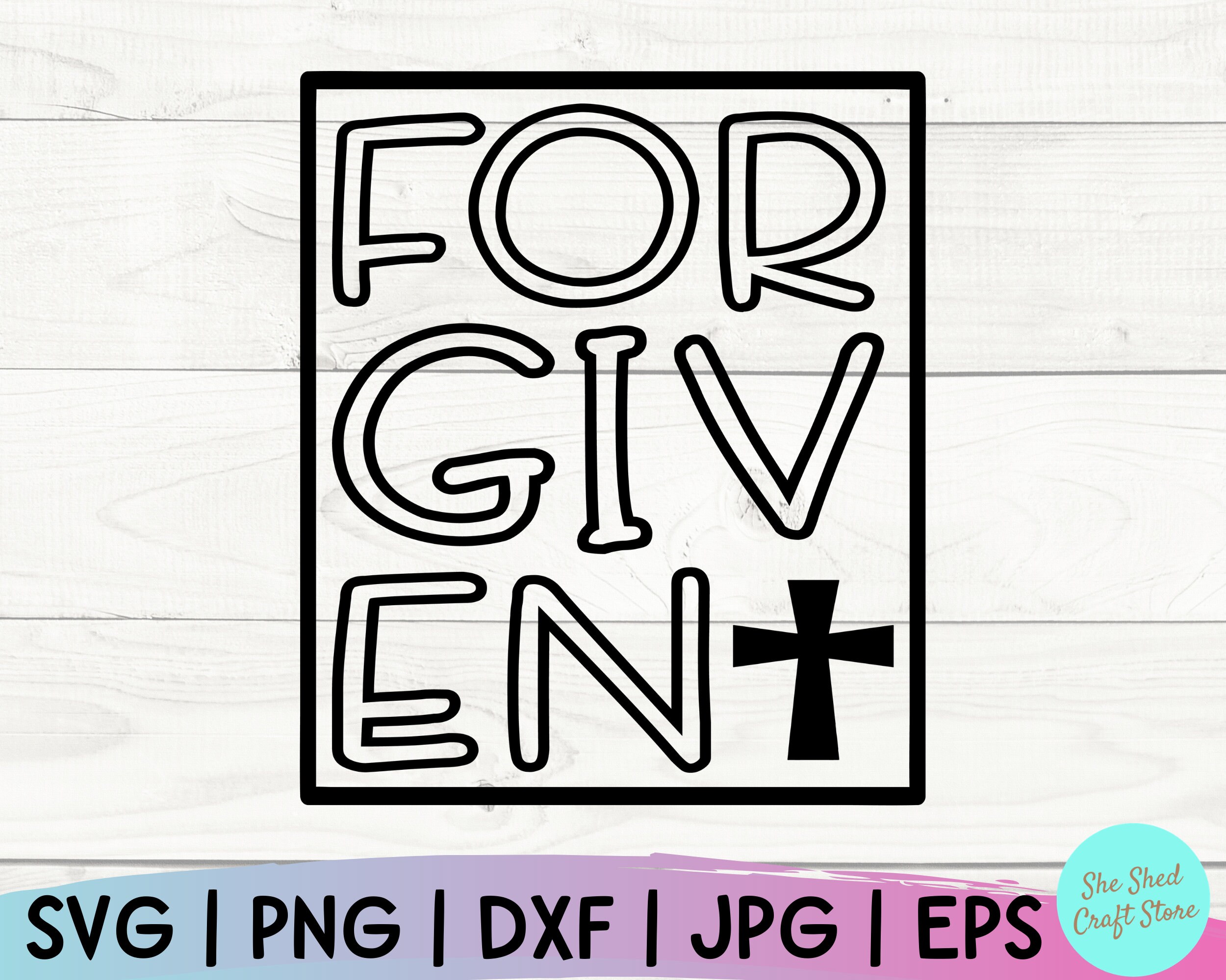 Forgiven Svg Christian Quotes Svg Scripture Svg Dxf Eps | Etsy