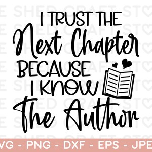 I Trust the Next Chapter SVG, Bible Verse Svg, Scripture Svg, Self Love ...