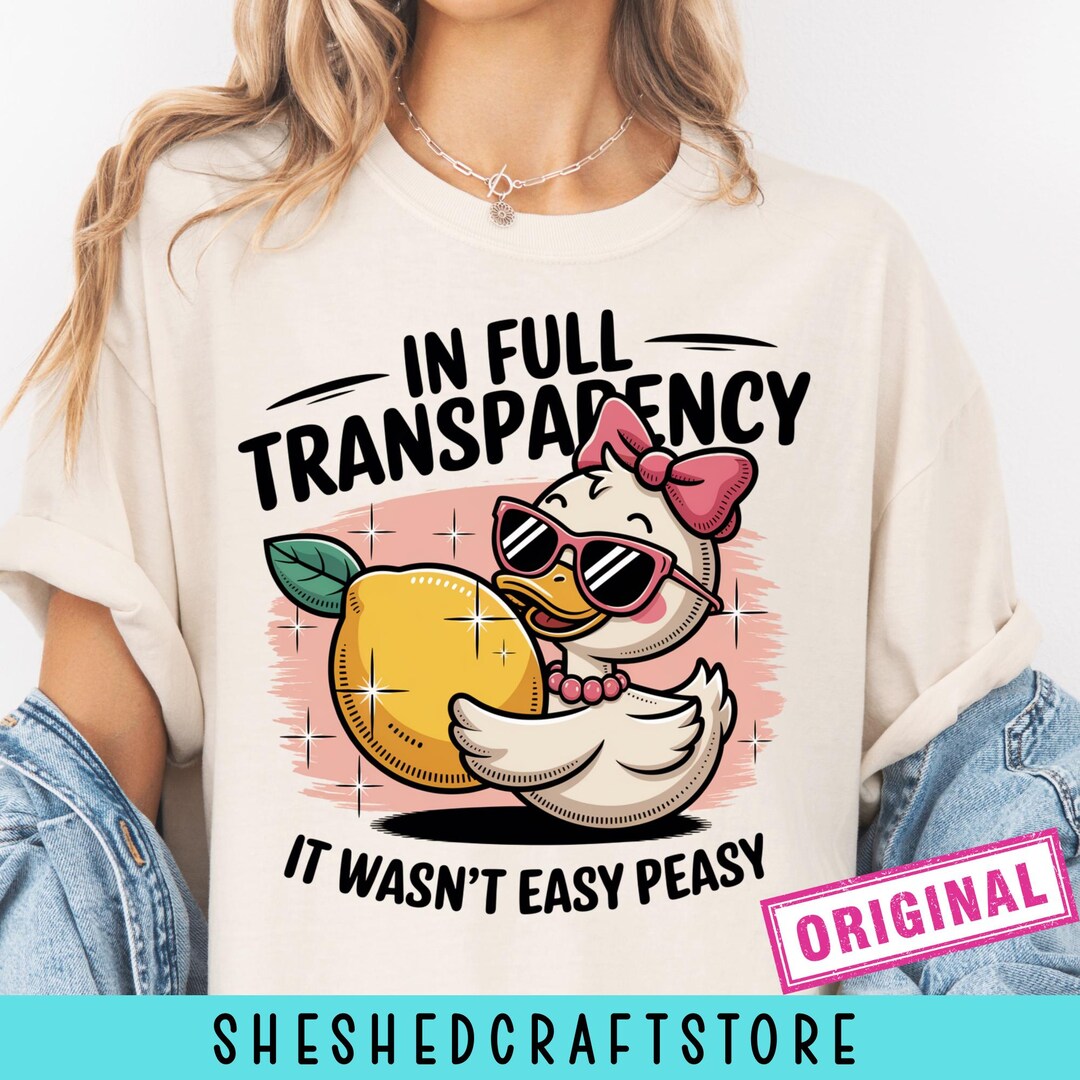 In the Interest of Full Transparency It Was Not Easy Peasy Lemon ...