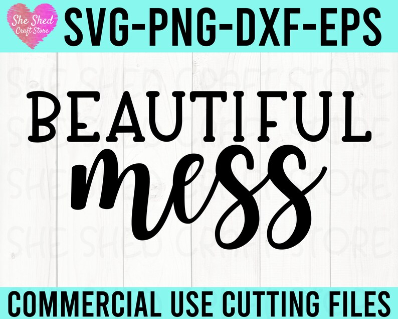 Beautiful Mess Inspirational Quotes Svg Motivational Svg - Etsy