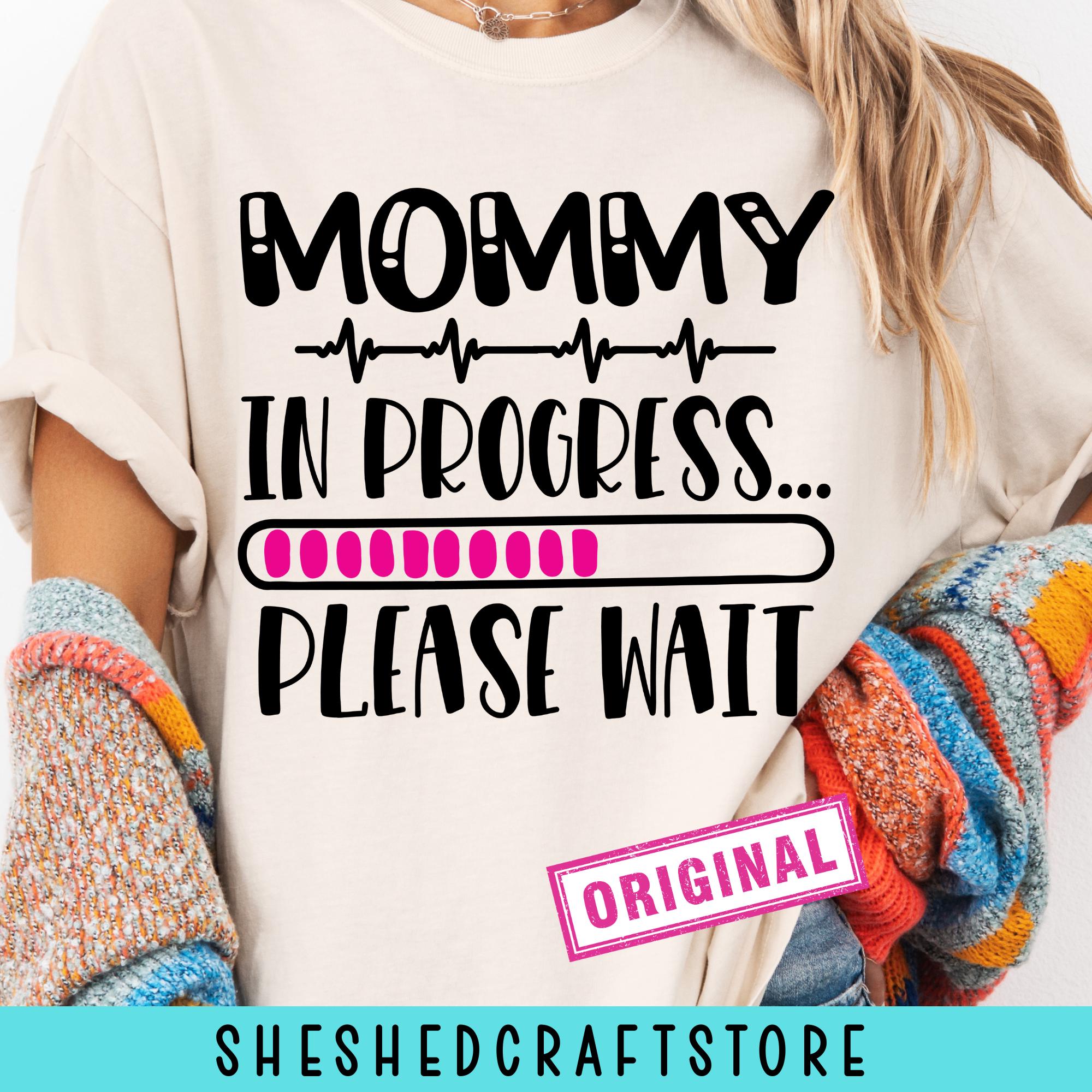 Mommy in Progress SVG, New Mom Pregnancy Announcement (digital Download ...