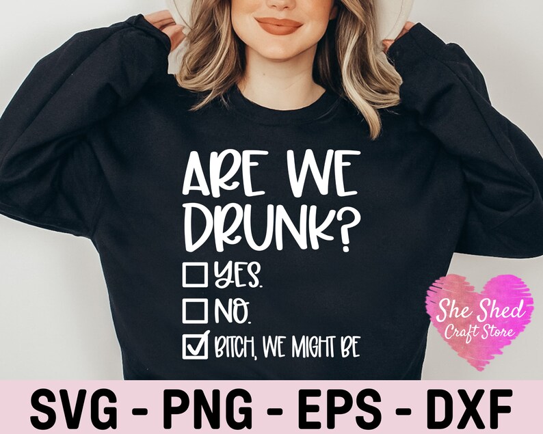 Are We Drunk SVG Girls Weekend Svg Bff Svg Silhouette - Etsy