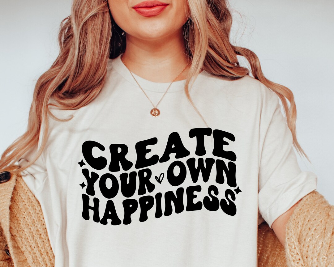 Create Your Own Happines Motivational Retro Wavy Text SVG Png - Etsy