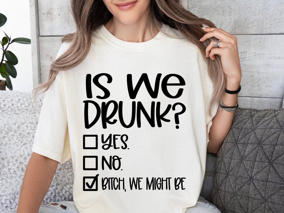 Are We Drunk SVG, Girls Weekend Svg, Bff Svg, Silhouette, Cricut ...