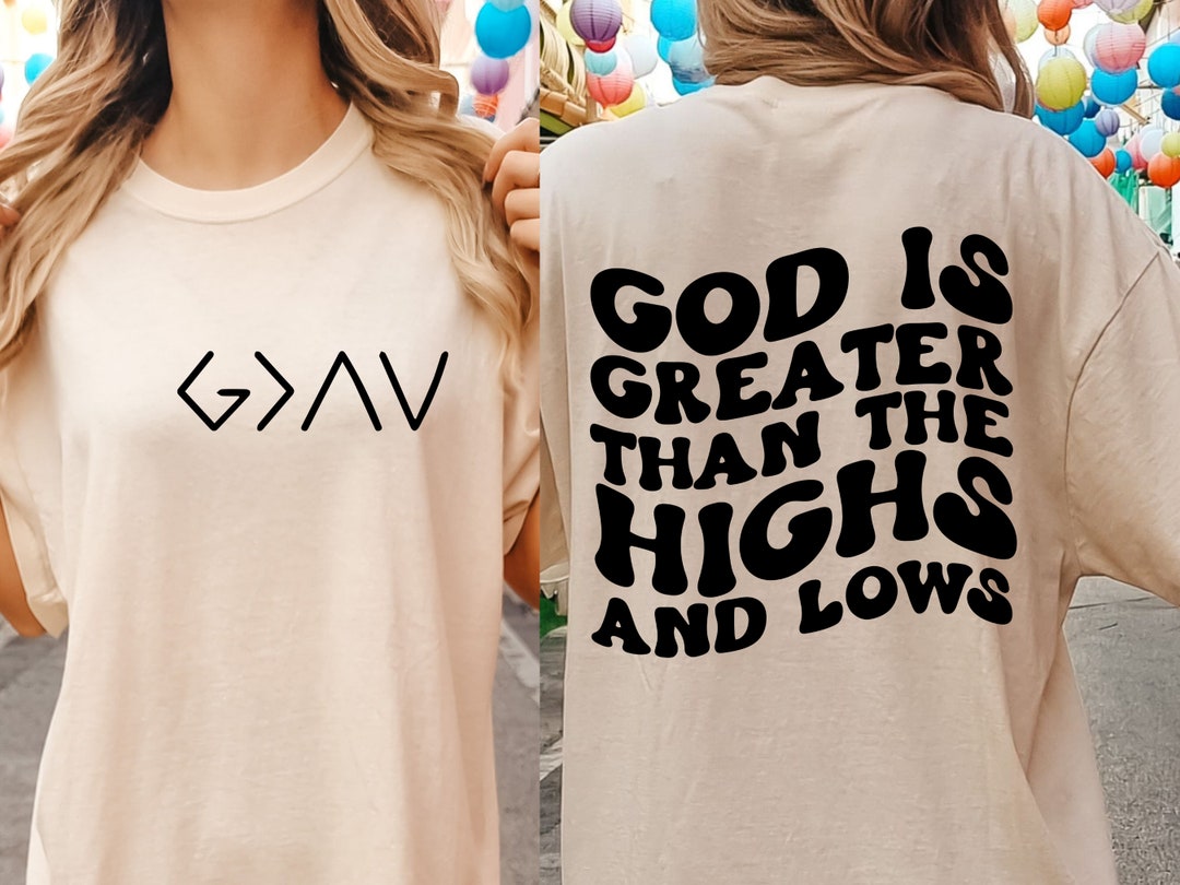 God is Greater Than the Highs and Lows SVG and PNG Bible - Etsy