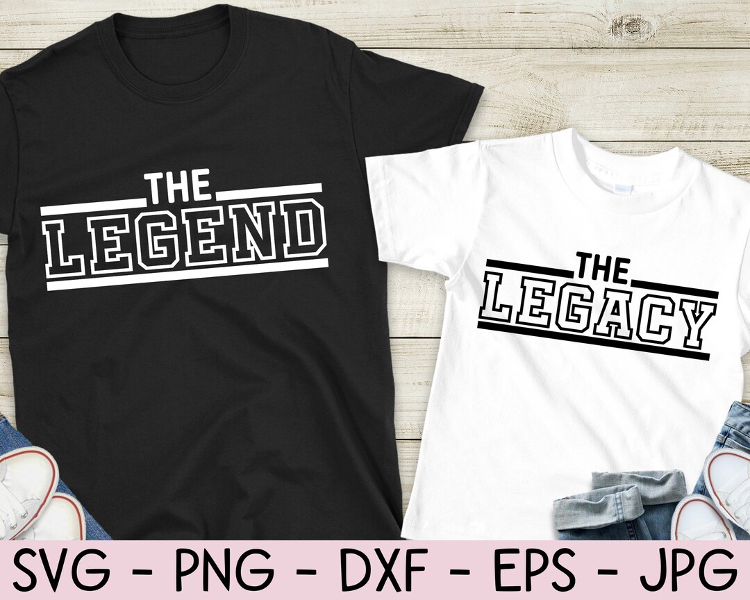 The Legend the Legacy Svg Dad Father's Day Svg Daddy - Etsy