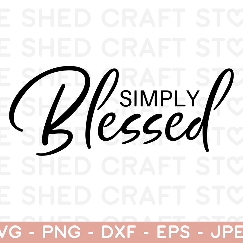 Simply Blessed Svg - Etsy