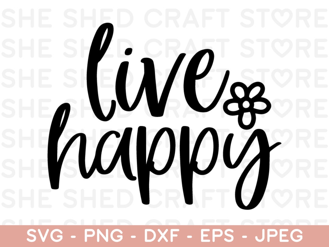Live Happy SVG, Christian Svg, Motivational Quotes Svg, Christian ...