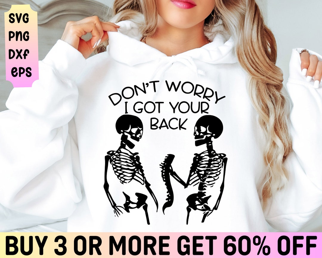 I Got Your Back Skeleton SVG PNG PDF Skeleton Png Halloween - Etsy
