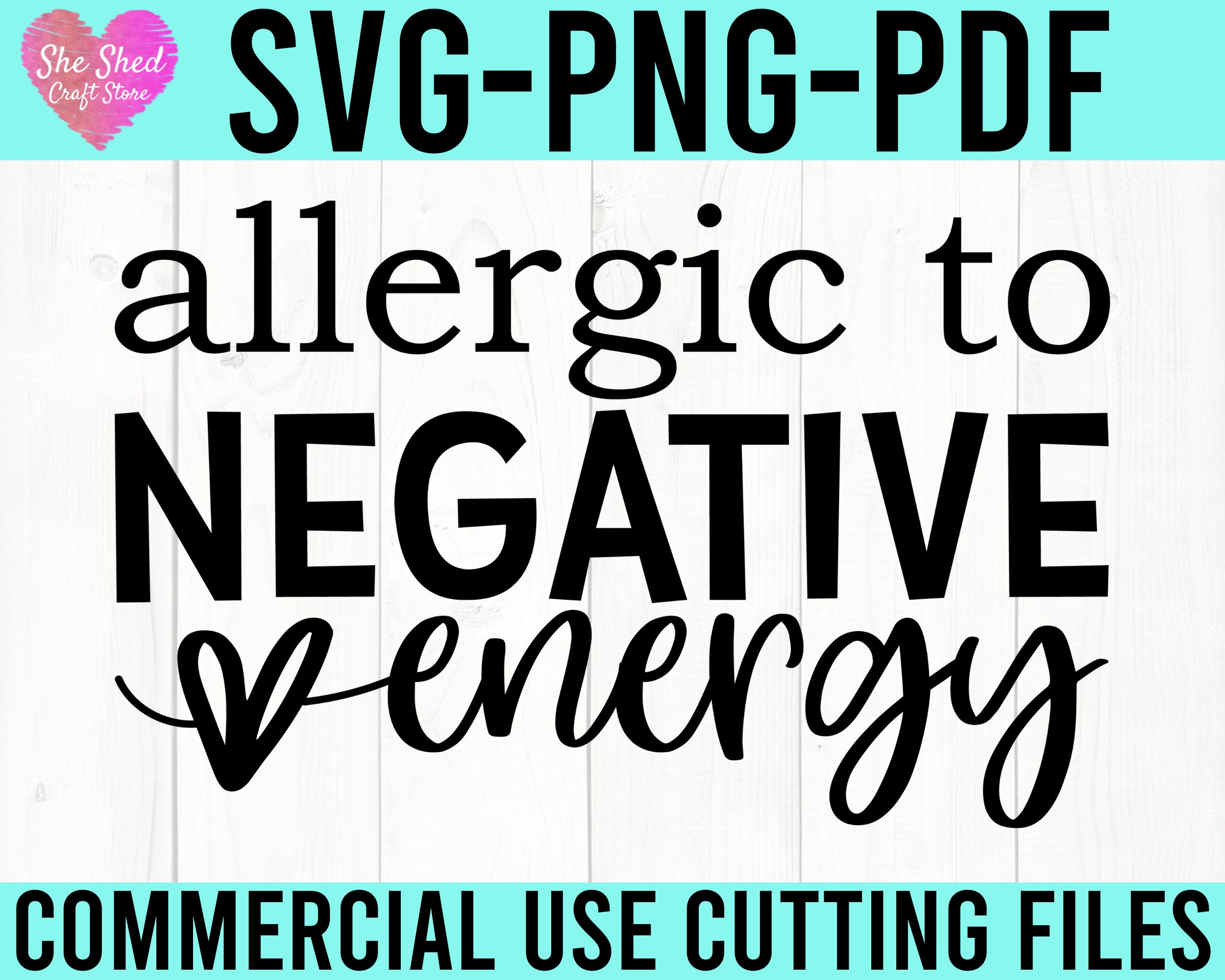 Allergic to Negative Energy SVG PNG Inspirational Positive - Etsy