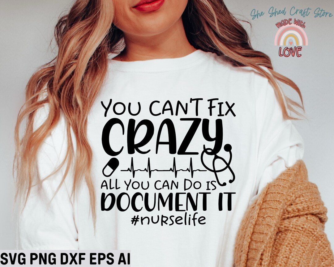 You Can't Fix Crazy SVG Nurse Svg Nurse Png Instant - Etsy