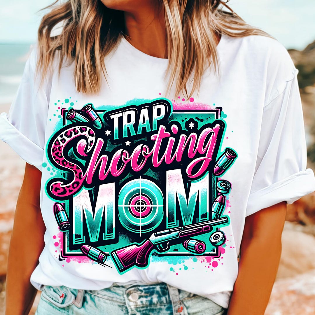 Trap Shooting Mom Png, Hunting Mom Sublimation Design Download, Mother ...