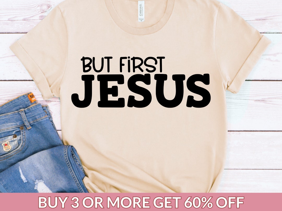 But First Jesus Svg Christian Quotes Svg Christian PNG Dxf - Etsy