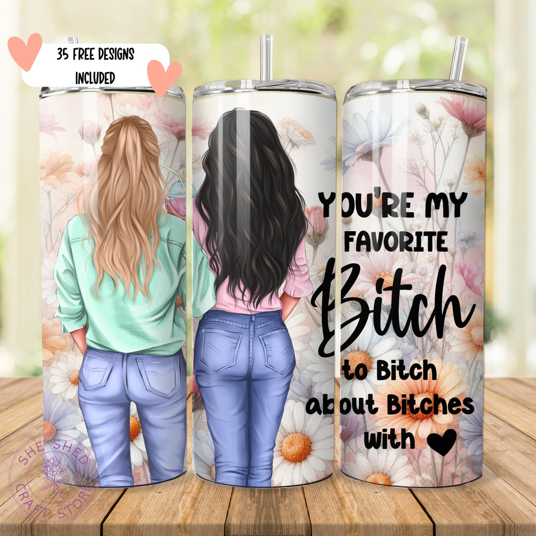 Best Friend, Friend Png, Tumbler Wrap, Best Friend Tumbler Wrap, Wrap ...