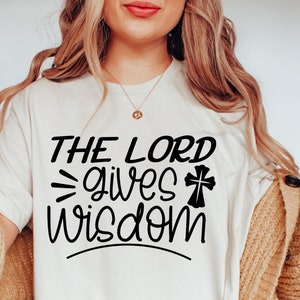 The Lord Gives Wisdom SVG Cut File, Christian Quotes Svg, Religious Svg ...
