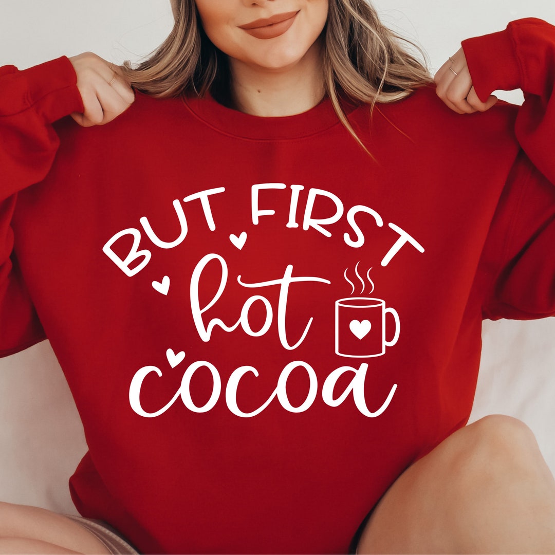 But First Hot Cocoa SVG Hot Chocolate Svg Christmas SVG - Etsy