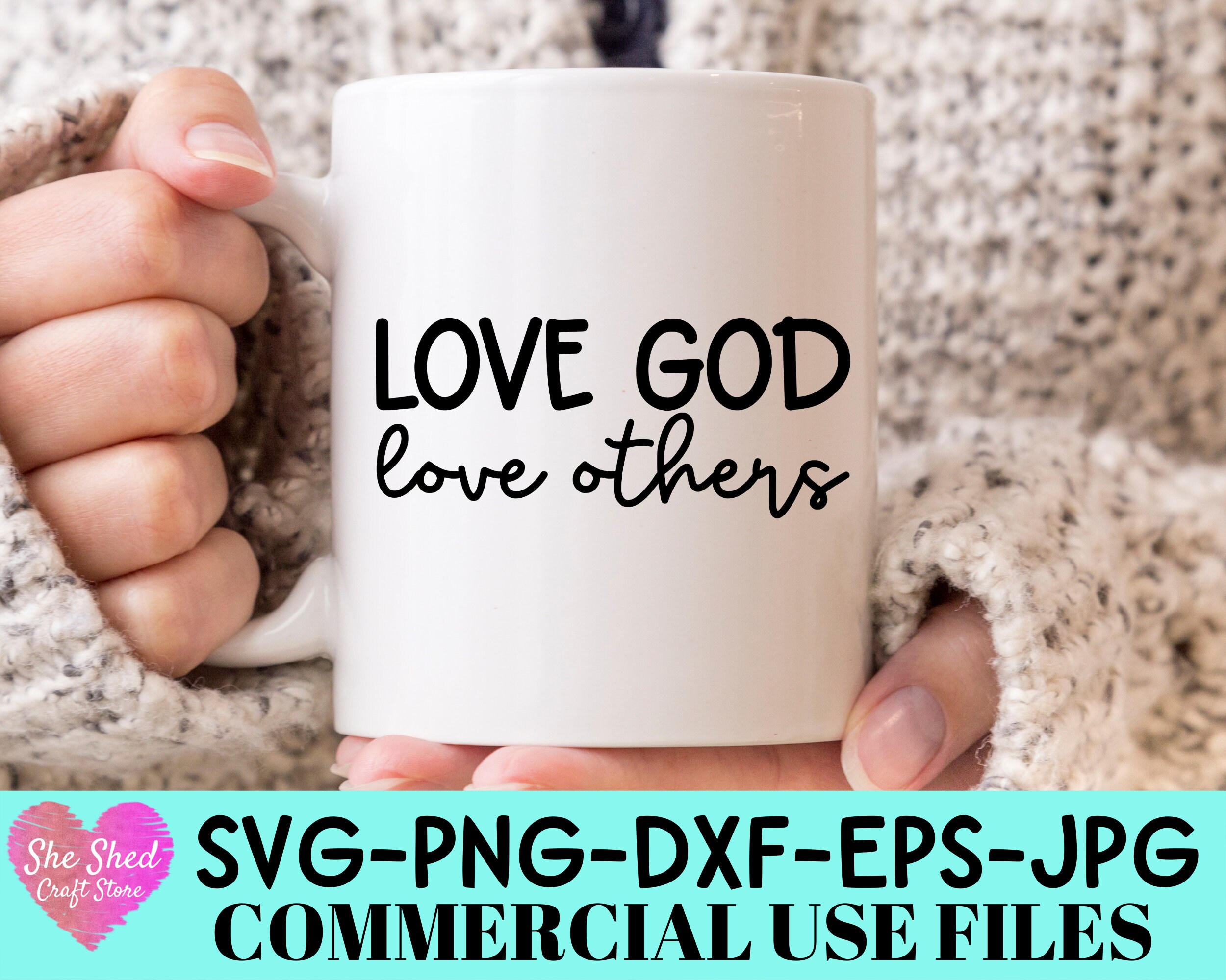 Love God Love Others Svg Bible Quote Svg Christian Quotes | Etsy