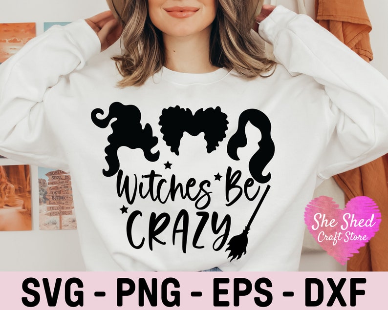 Witches Be Crazy SVG PNG PDF Halloween Png Funny Halloween - Etsy