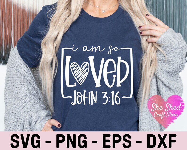 I Am so Loved SVG Cut File Scripture Svg Christian Quotes - Etsy