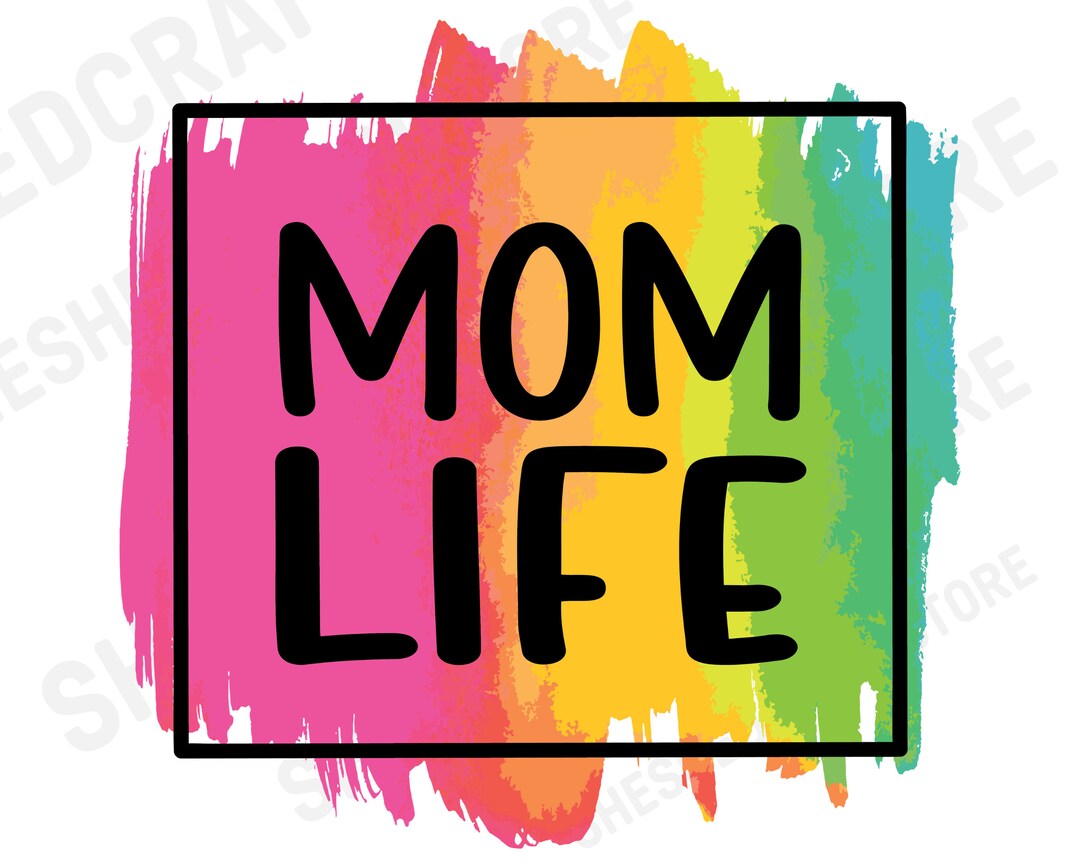 Mom Life Sublimation Png File Mom Life Png Sublimation - Etsy