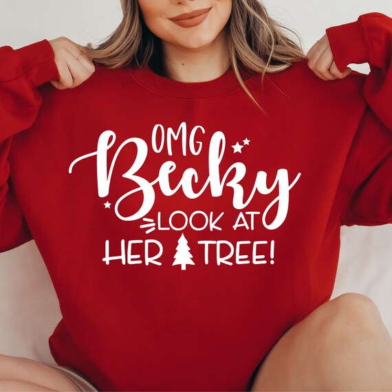 Funny Christmas SVG Omg Becky Look at Her Tree Svg Christmas - Etsy