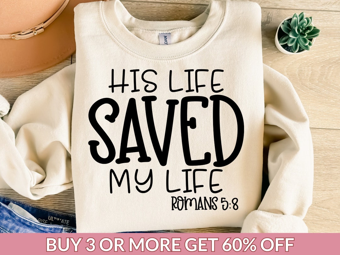 His Life Saved My Life SVG PNG JPG Christian Svg Self Love - Etsy