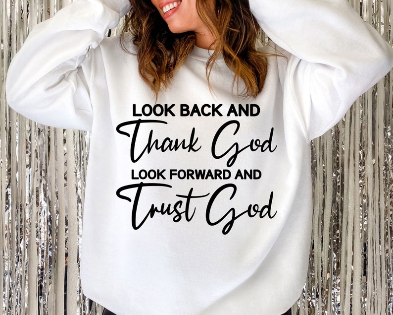 Look Back and Thank God SVG PNG PDF Christian Quotes Svg - Etsy