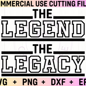 The Legend the Legacy Svg Dad Father's Day Svg Daddy - Etsy