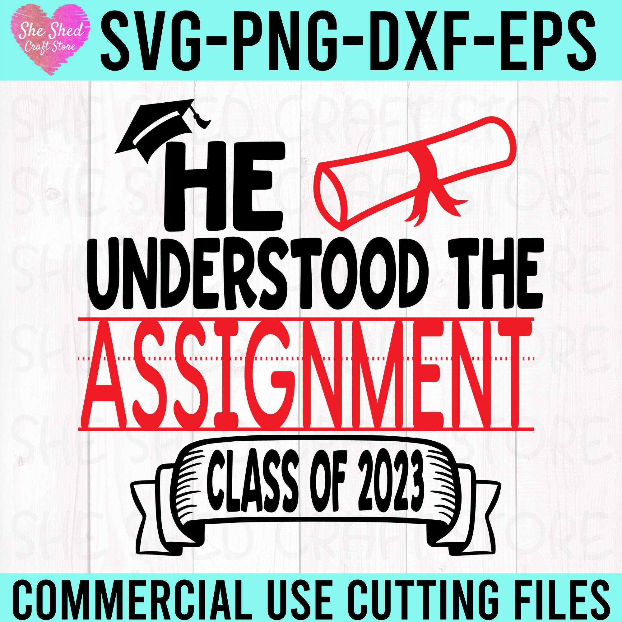 He Understood the Assignment SVG Class of 2023 Svg - Etsy