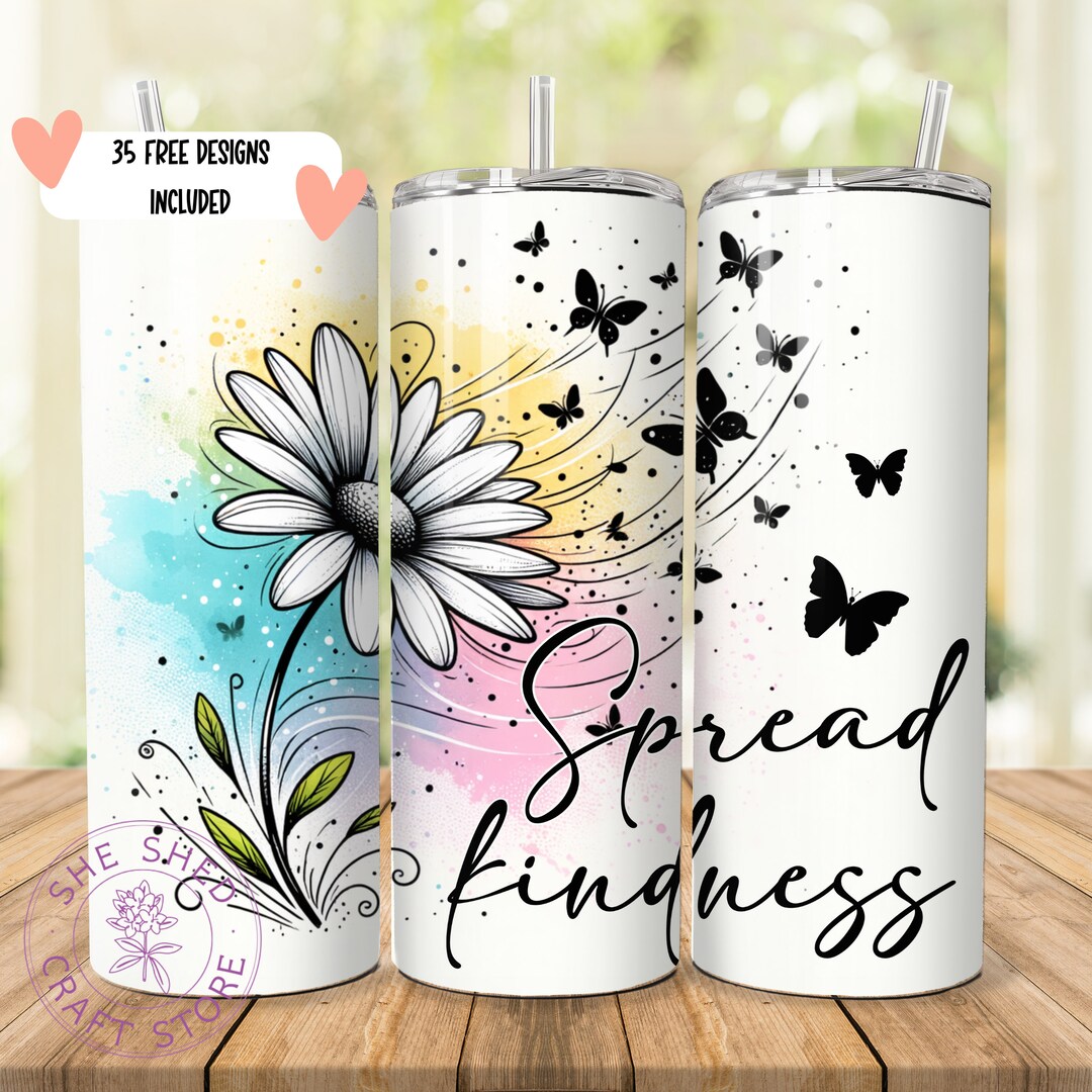 Spread Kindness Positive Affirmation Tumbler Wrap 20 Oz Skinny Tumbler ...