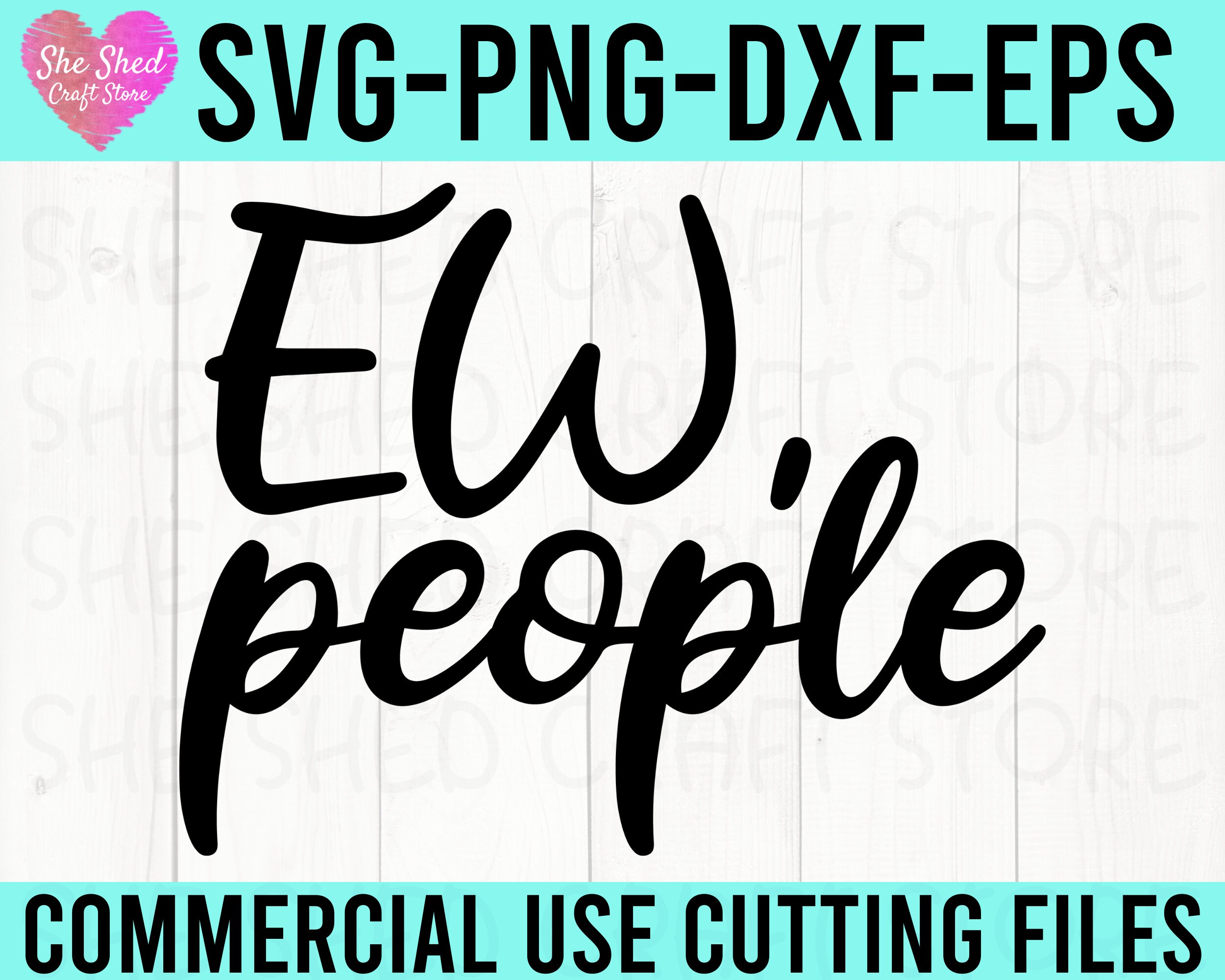 EW People Svg Sarcastic Svg Antisocial Shirt Dxf Eps Png - Etsy