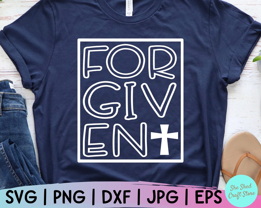 Forgiven Svg Christian Quotes Svg Scripture Svg Dxf Eps - Etsy