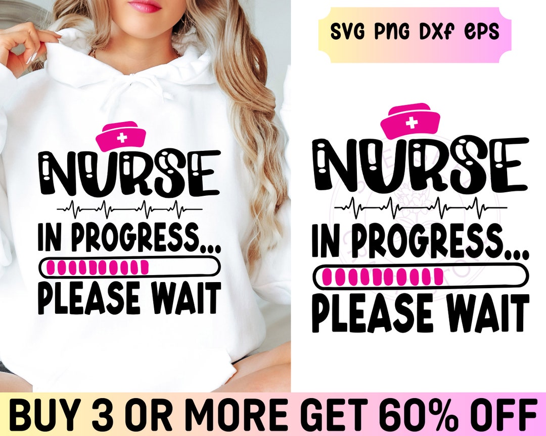 Nurse in Progress SVG PNG DXF Nursing Student Svg Nurse Life - Etsy