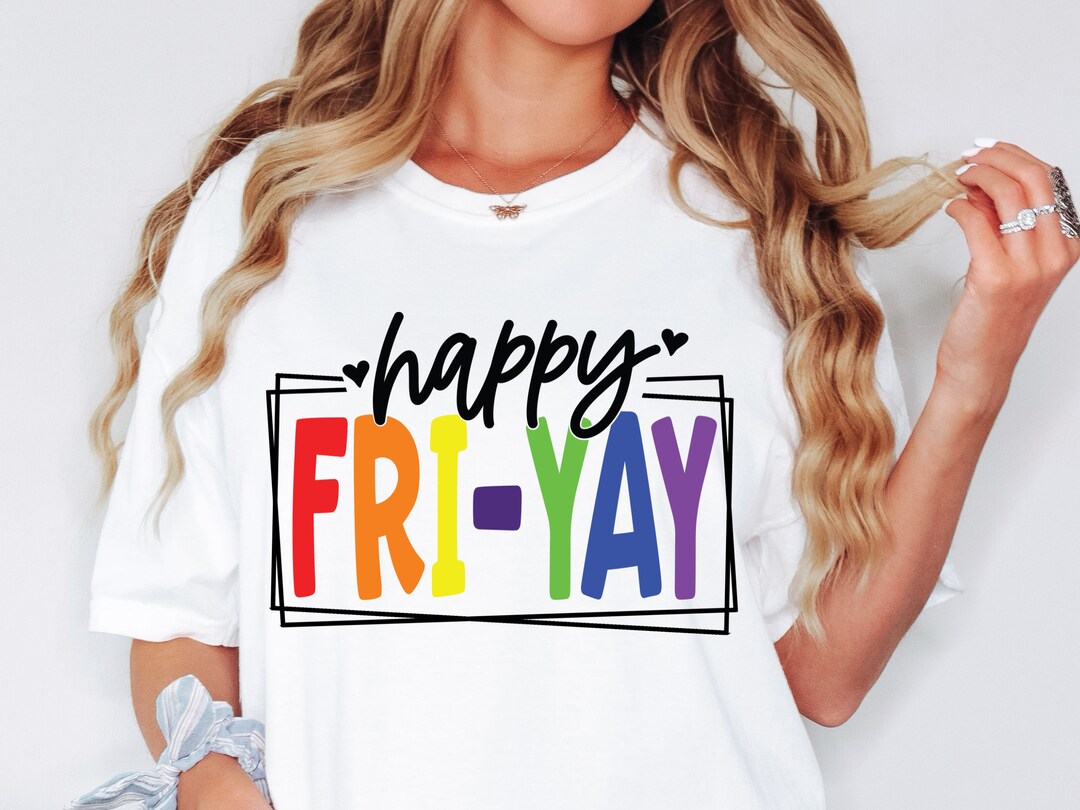 Happy Friyay Svg Funny Teacher Svg Teacher Shirt Svg - Etsy