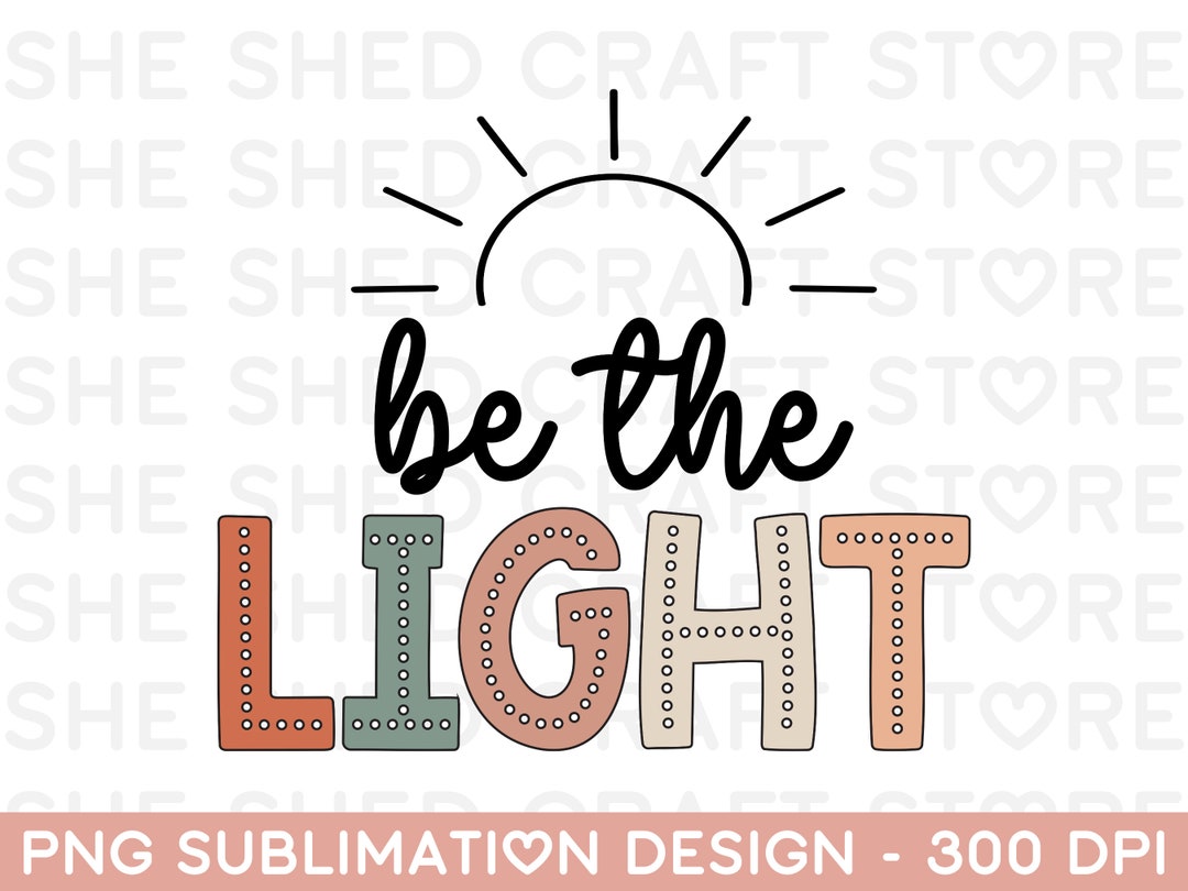Be the Light Boho Bible Verse Png, Inspirational Christian Png, Women ...