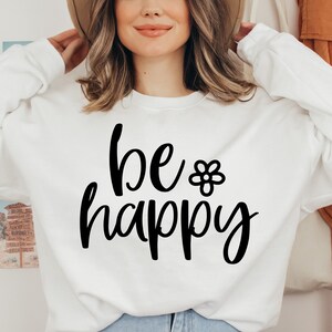 Be Happy Inspirational SVG, Svg Files for Cricut, Be Kind Svg ...