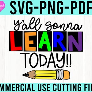 Y'all Gonna Learn Today SVG Teacher Quotes Svg Teacher - Etsy