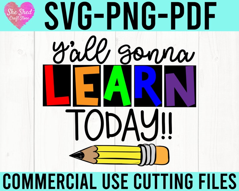 Y'all Gonna Learn Today SVG Teacher Quotes Svg Teacher - Etsy