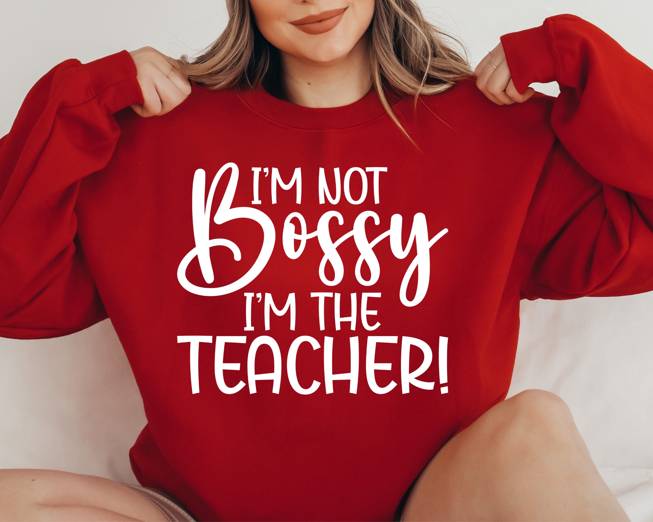 I'm Not Bossy I'm the Teacher SVG Funny Teacher SVG - Etsy