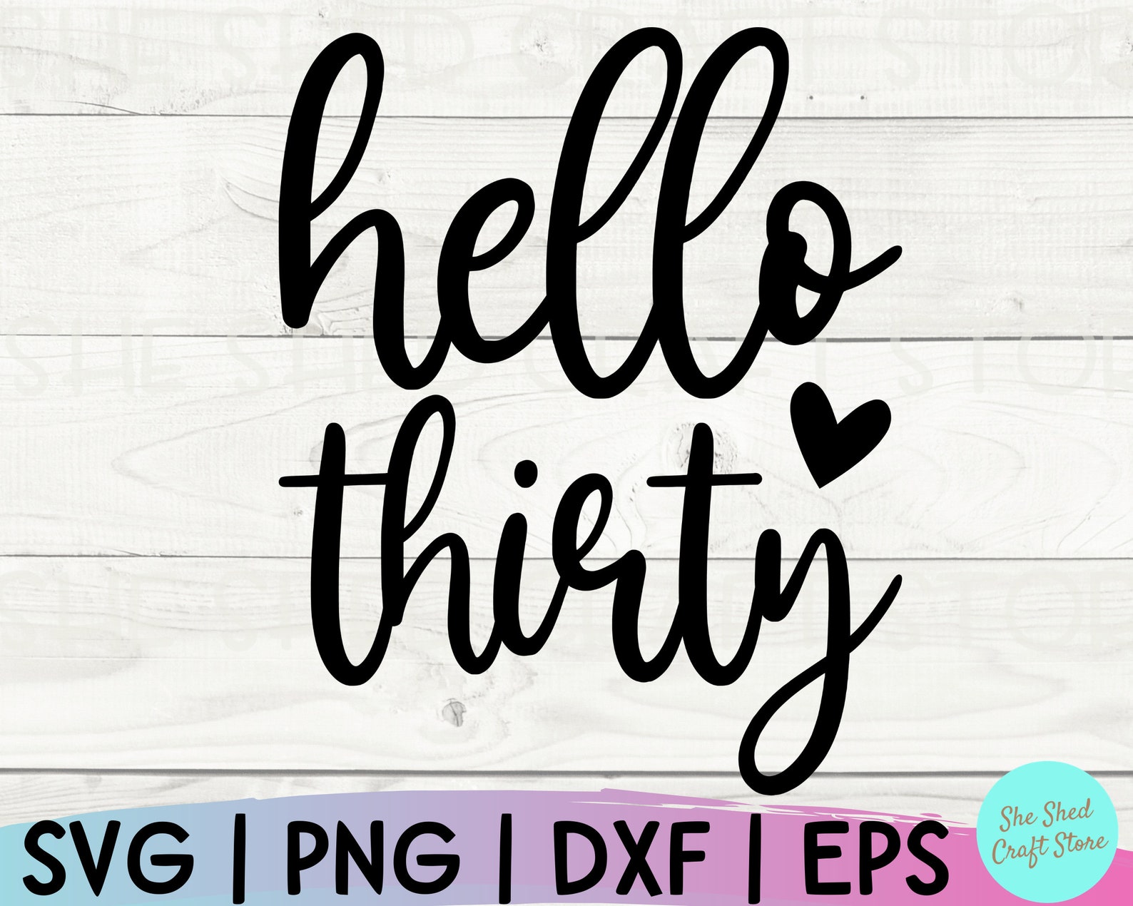 Hello Thirty SVG 30th Birthday Svg Thirty Svg Dxf Eps Png | Etsy
