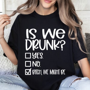 Is We Drunk SVG, Girls Weekend Svg, Bff Svg, Silhouette, Cricut ...