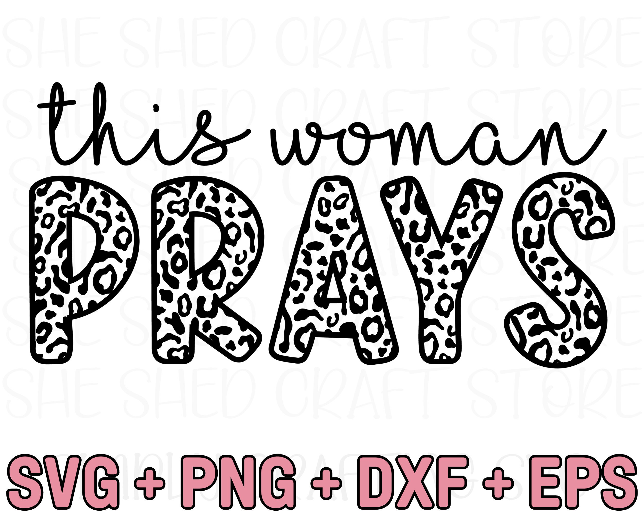 This Woman Prays Leopard SVG PNG DXF Bible Verse Svg Faith - Etsy