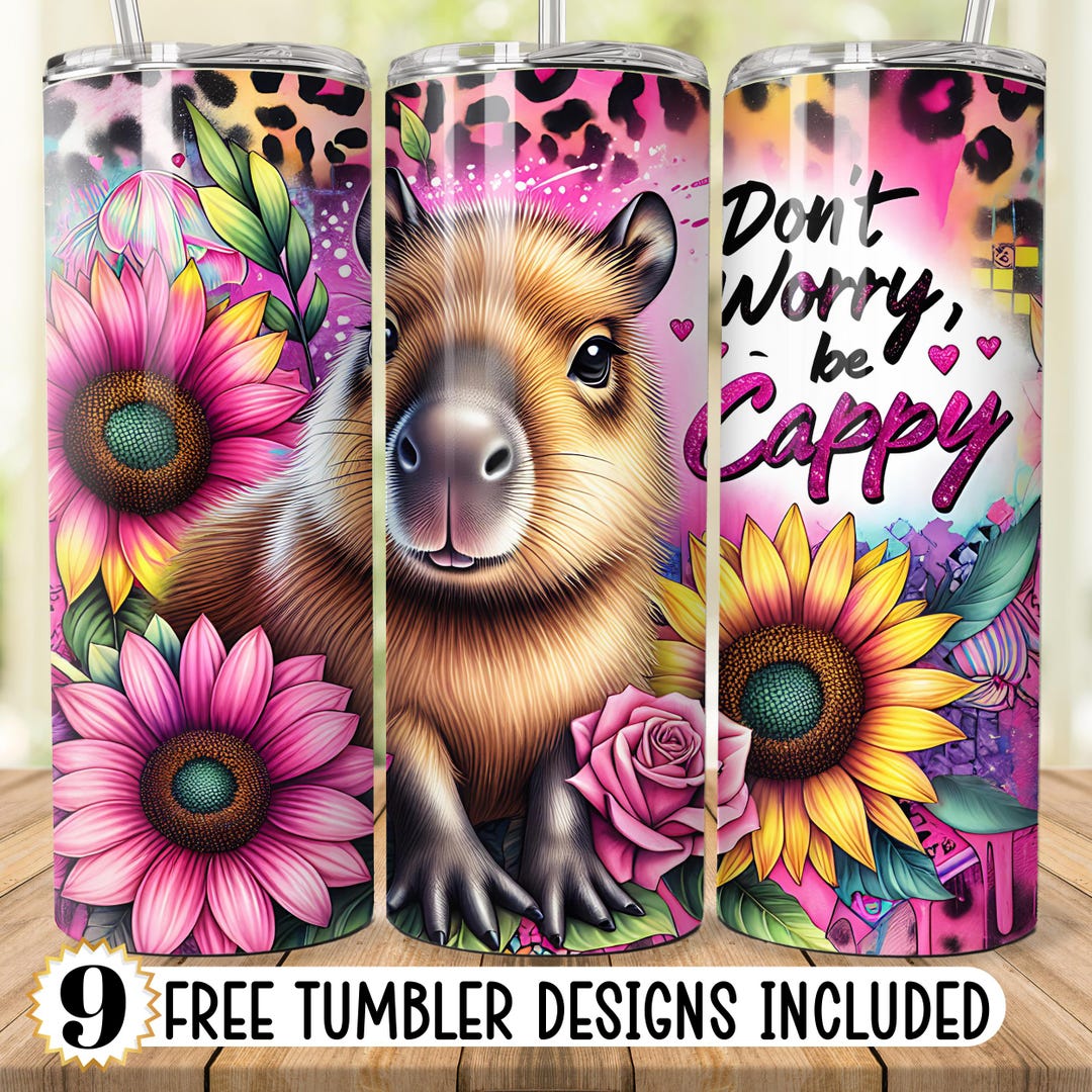 Cute Capybara Tumbler Wrap, Be Happy 20 Oz Sublimation Tumbler Png, Don ...